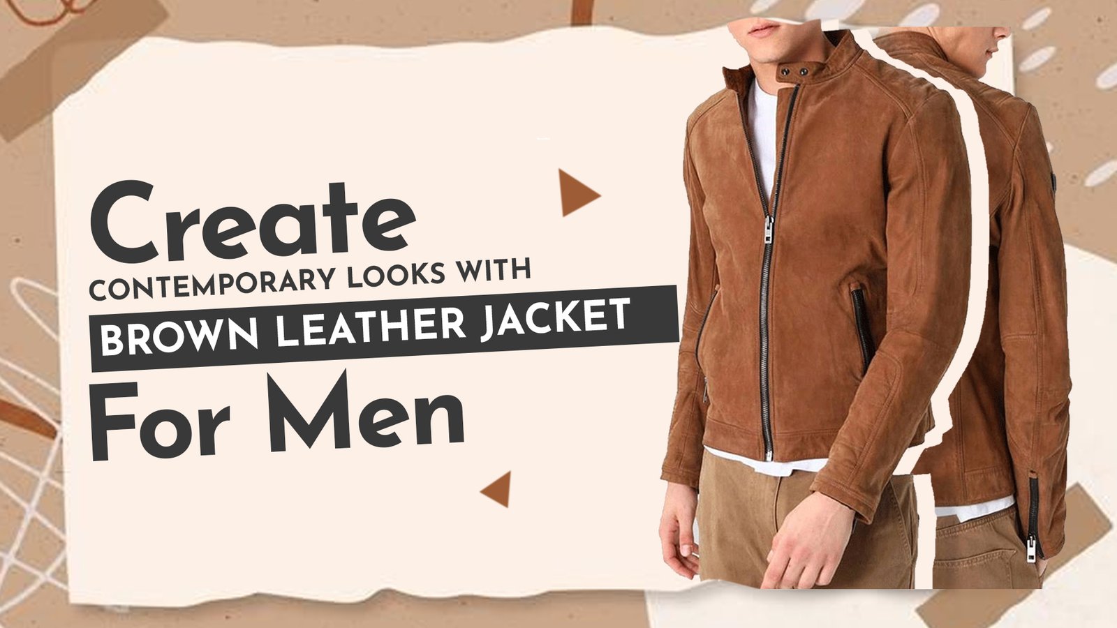 Create Contemporary Looks with Brown Leather Jacket for Men